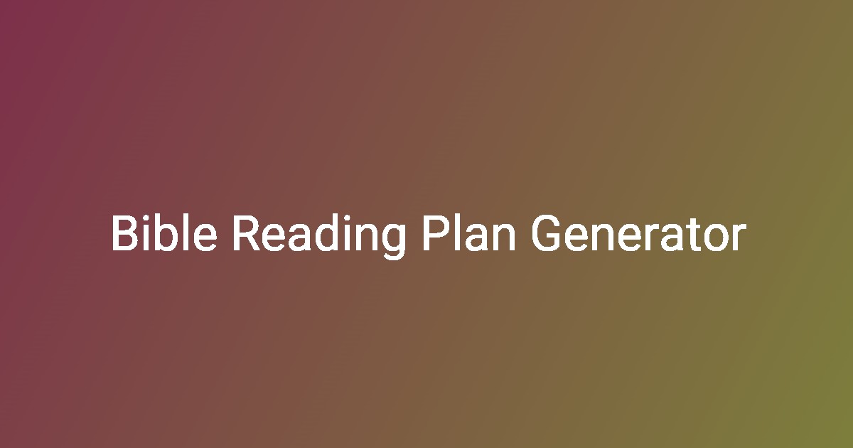 Bible Reading Plan Generator - AppWizr