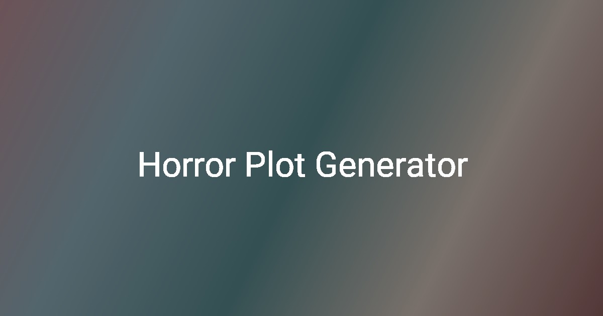 Horror Plot Generator - AppWizr