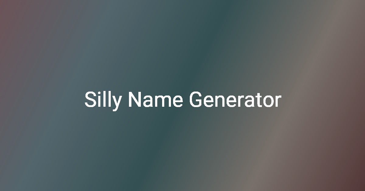 Silly Name Generator - AppWizr