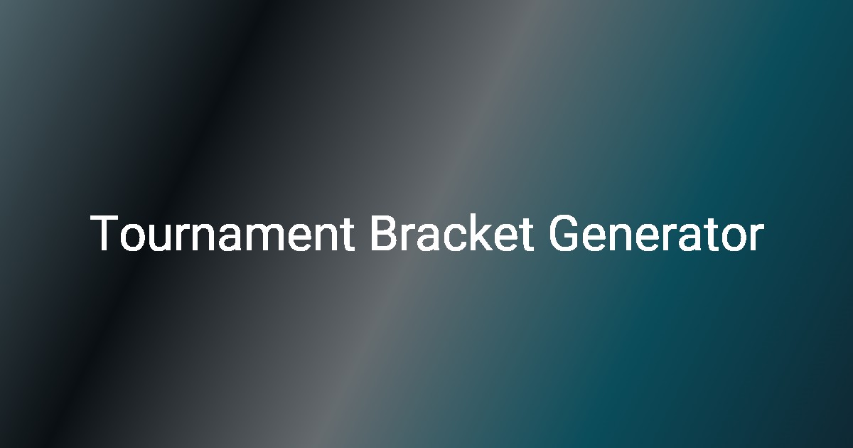 Tournament Bracket Generator - AppWizr