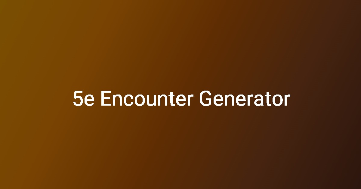 5e Encounter Generator - AppWizr