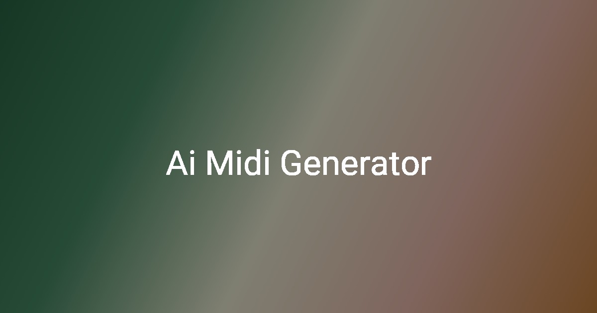 Ai Midi Generator - AppWizr