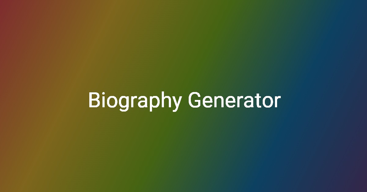 Biography Generator - AppWizr