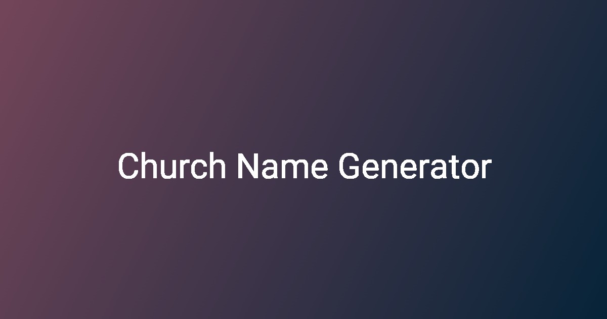 Church Name Generator - AppWizr