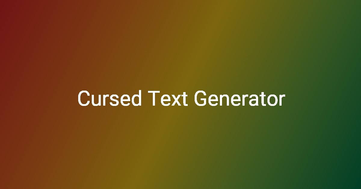 Cursed Text Generator - AppWizr