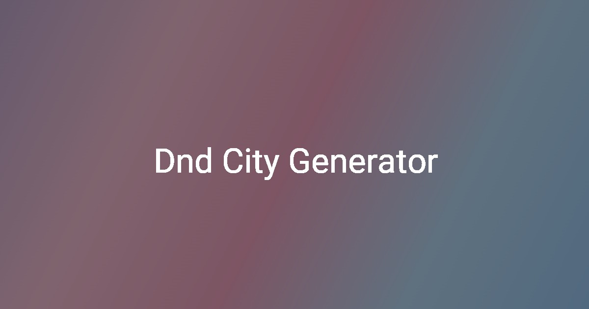 Dnd City Generator - AppWizr