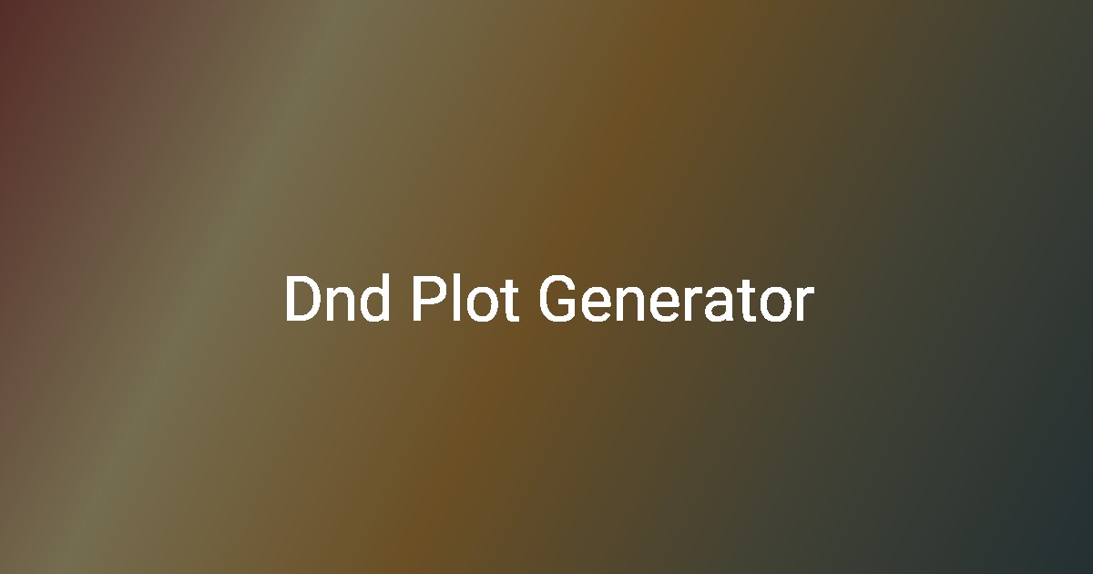 Dnd Plot Generator - AppWizr