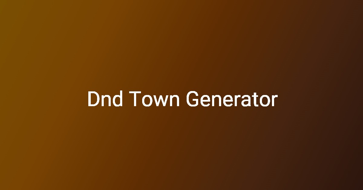 Dnd Town Generator - AppWizr