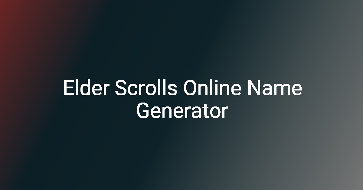 Elder Scrolls Online Name Generator - AppWizr