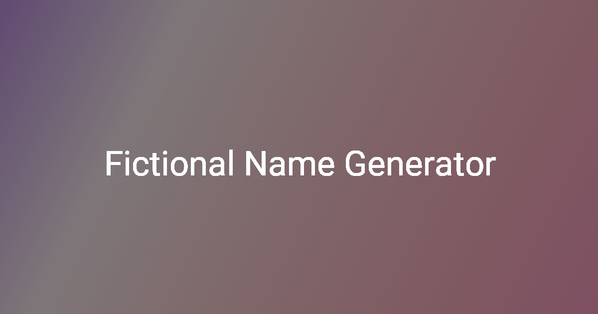 Fictional Name Generator - AppWizr