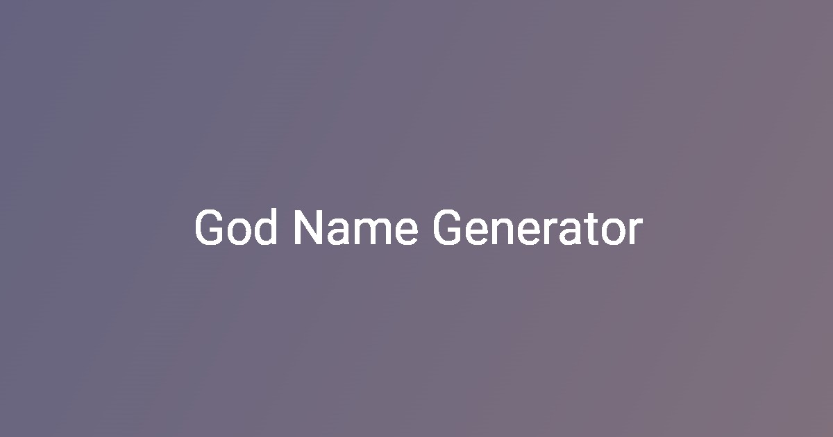God Name Generator - AppWizr