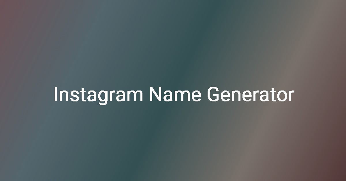 Instagram Name Generator - AppWizr