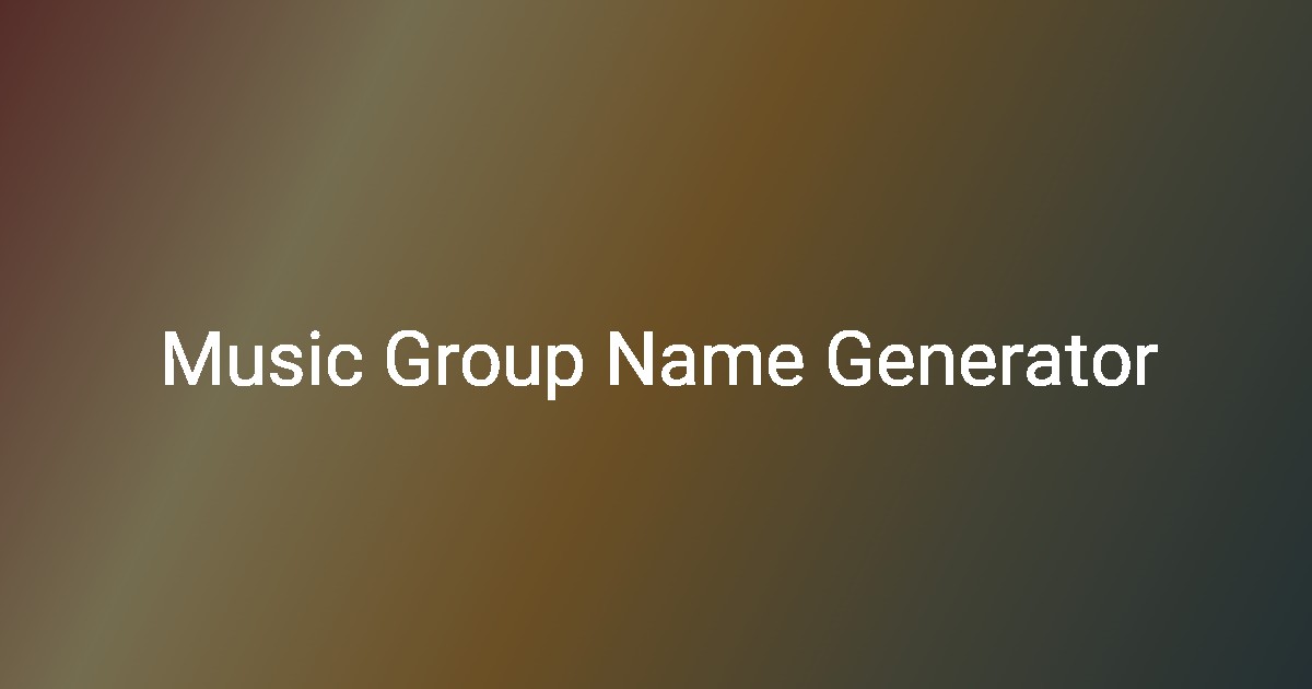 Music Group Name Generator - AppWizr