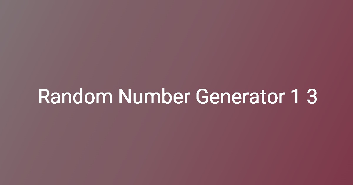 Random Number Generator 1 3 - AppWizr