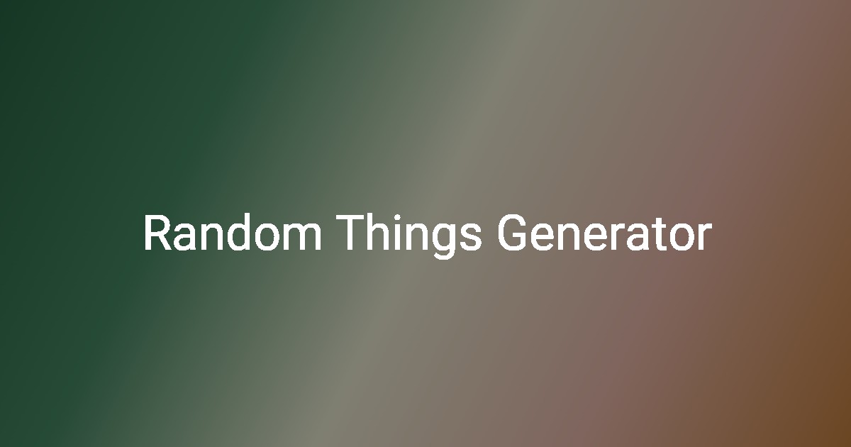 Random Things Generator - AppWizr