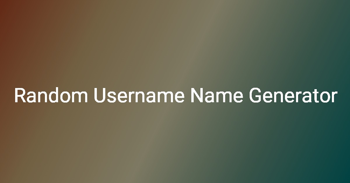 Random Username Name Generator - AppWizr