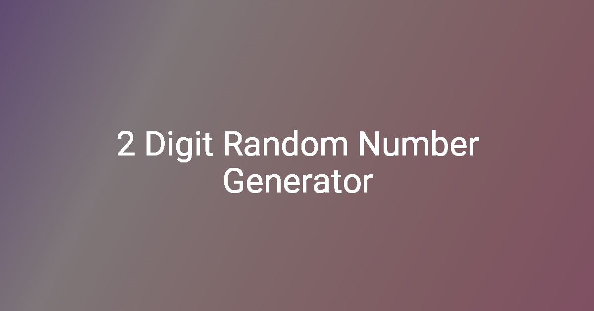 2 Digit Random Number Generator - AppWizr