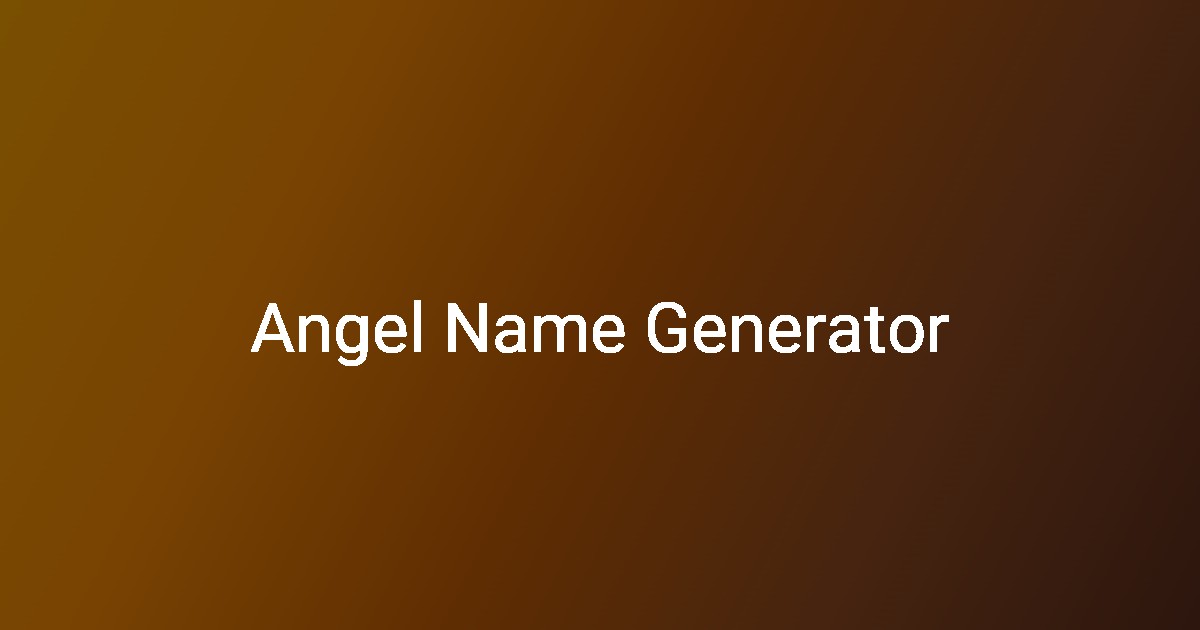 Angel Name Generator - AppWizr