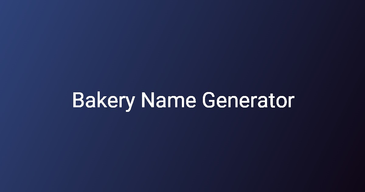 Bakery Name Generator - AppWizr