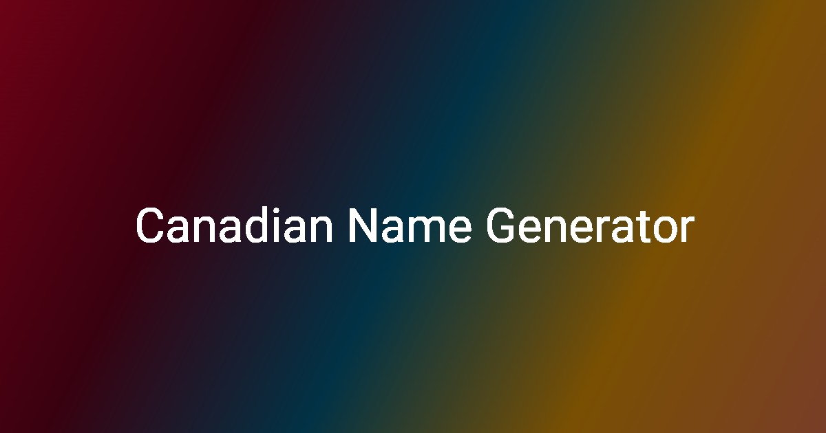 Canadian Name Generator - AppWizr