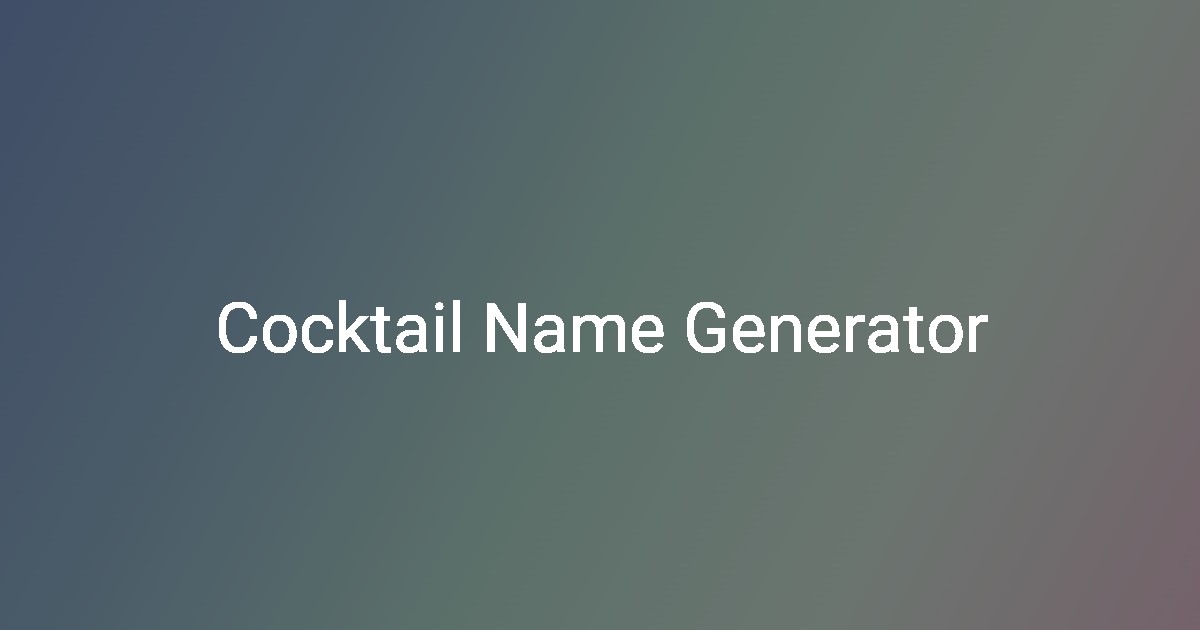 Cocktail Name Generator - AppWizr