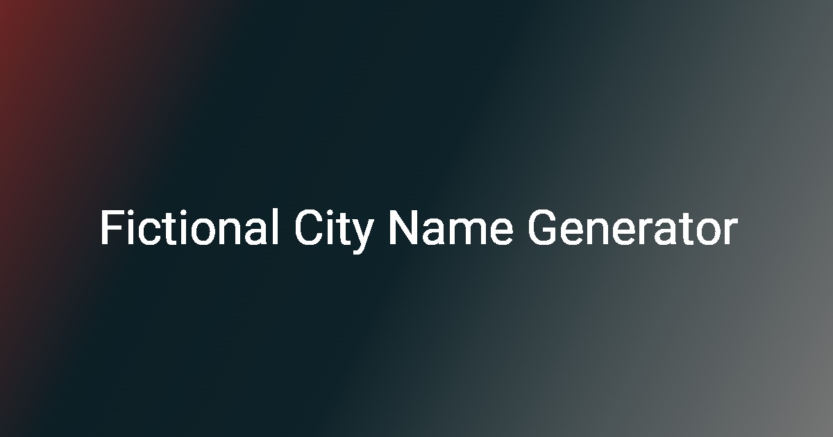 Fictional City Name Generator - AppWizr