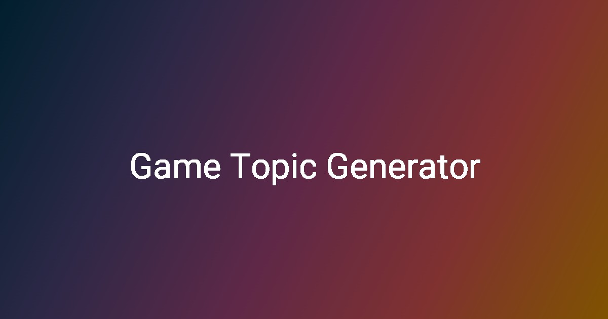 Game Topic Generator - AppWizr