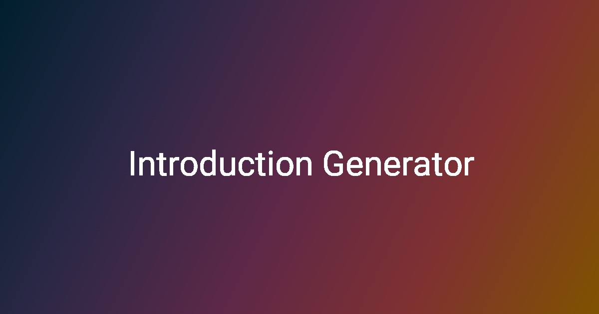 Introduction Generator - AppWizr