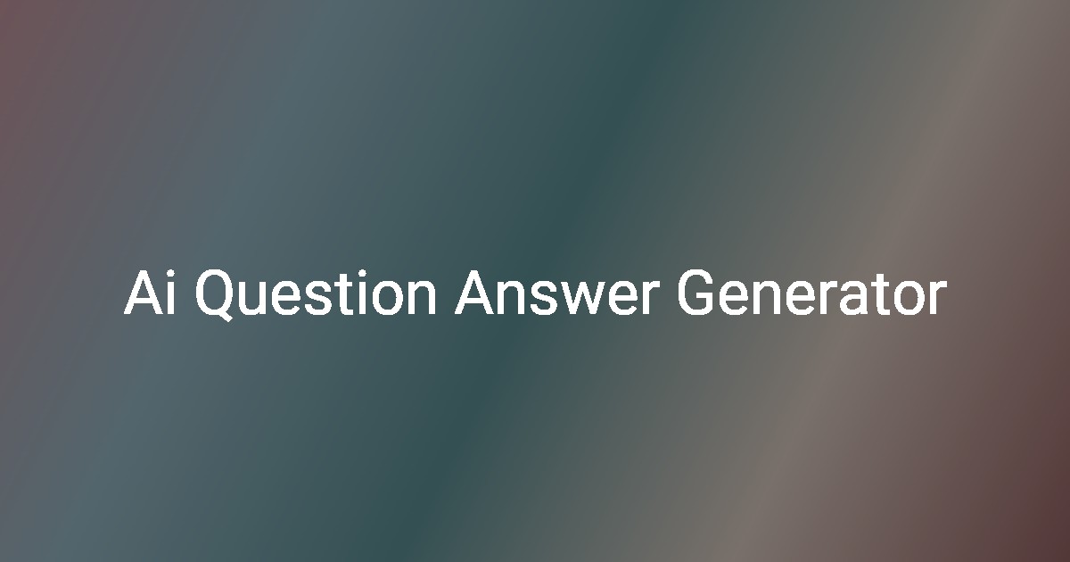 Ai Question Answer Generator - AppWizr