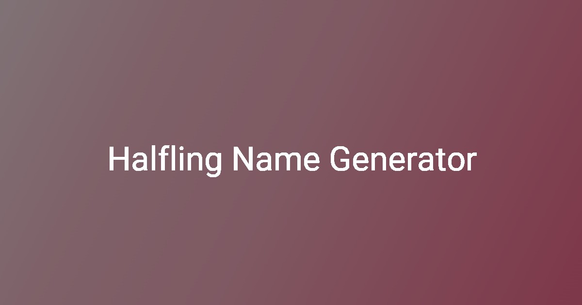 Halfling Name Generator - AppWizr